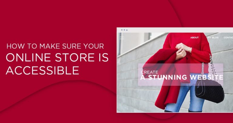 How to Make Sure your Online Store is Accessible to Customer